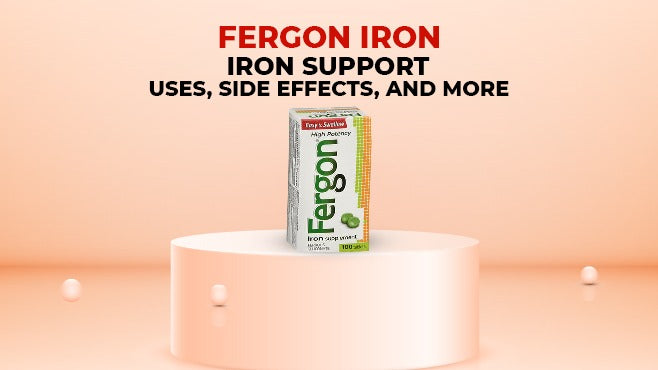 Fergon High Potency Iron: What is It, Benefits, Potential Side Effects